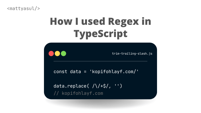 How I Used Regex In Typescript